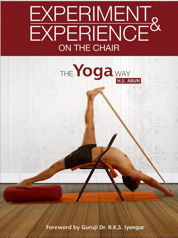 Experiment and Experience on the Chair - with H.S. Arun - Adeline Yoga ...